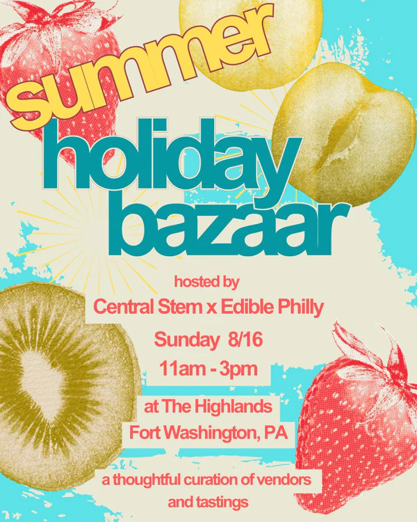 Summer Holiday Bazaar - Edible Philly